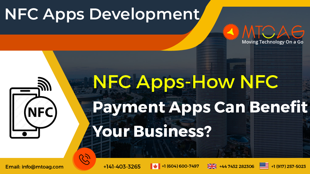 How NFC Payment Apps Can Benefit Your Business?