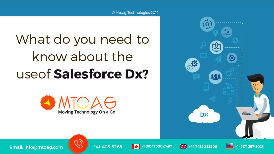 What do you need to know about the useof Salesforce Dx?