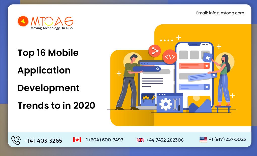 Top 16 Mobile Application Development Trends to in 2020